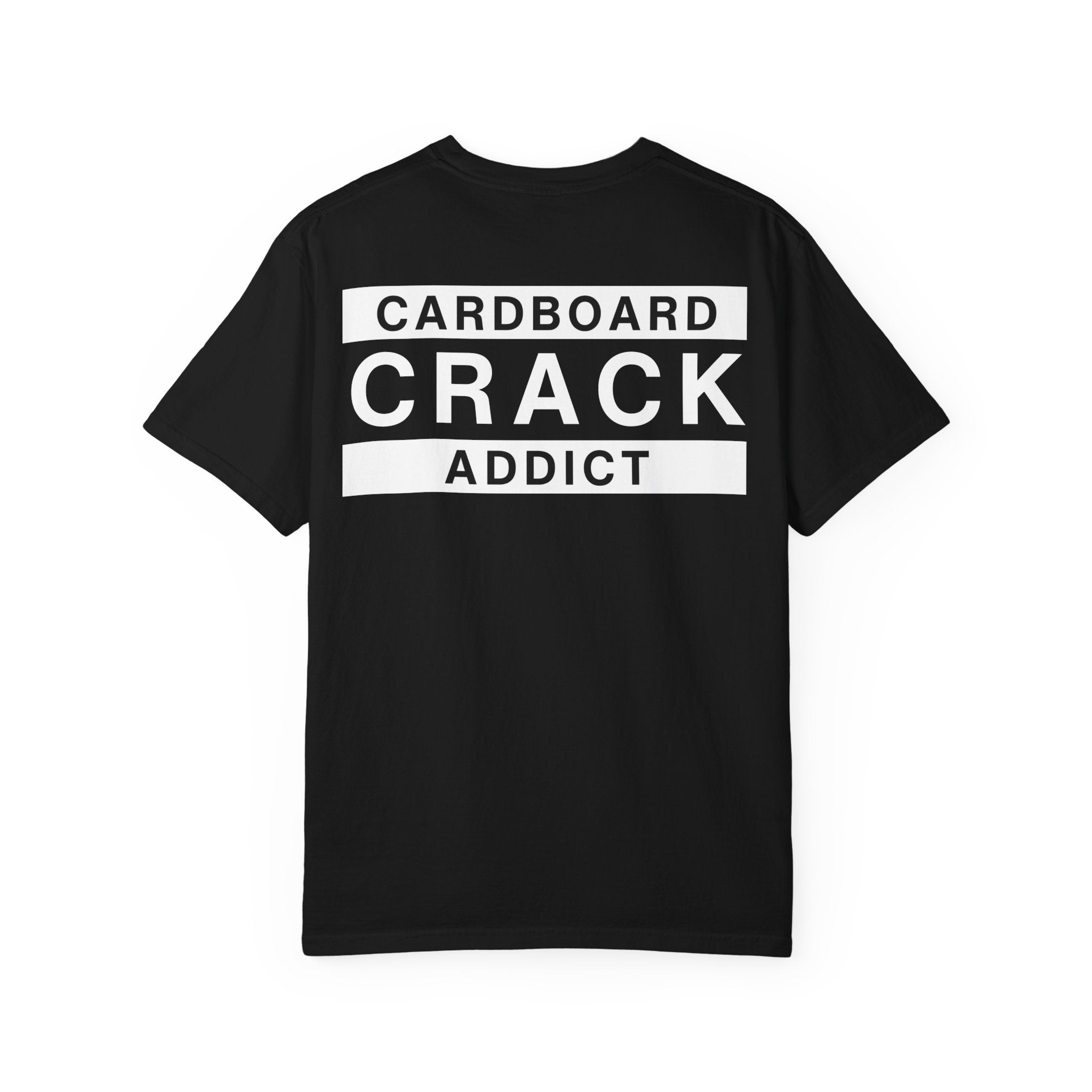 Cardboard Crack Addict T-Shirt – Galloping Goons